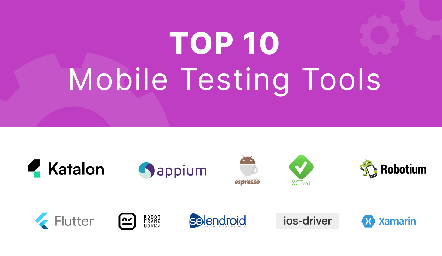 10 Best Mobile Testing Tools Latest 2023 Updated