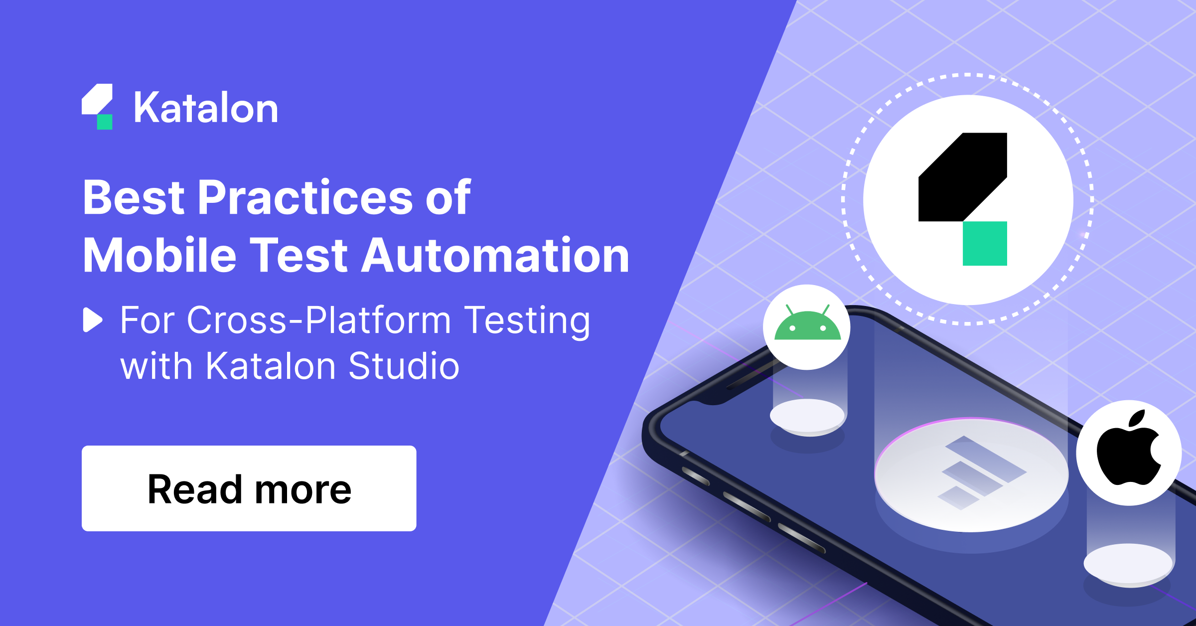 Mobile Test Automation Best Practices With Katalon Studio
