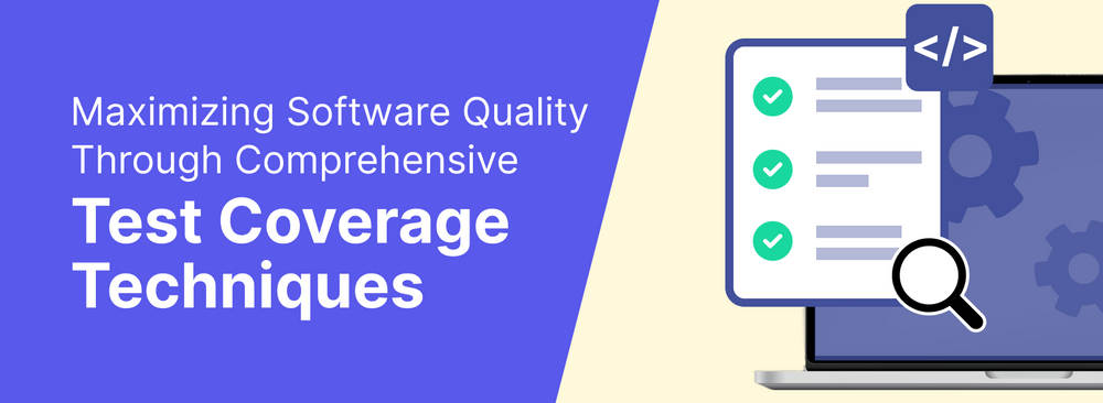 Maximizing Software Quality Through Comprehensive Test Coverage Techniques