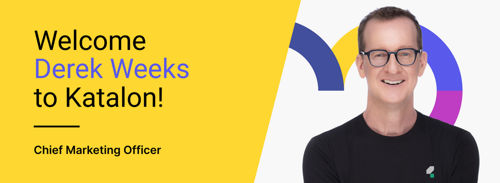 Katalon Appoints Derek Weeks as Chief Marketing Officer to Enhance ...