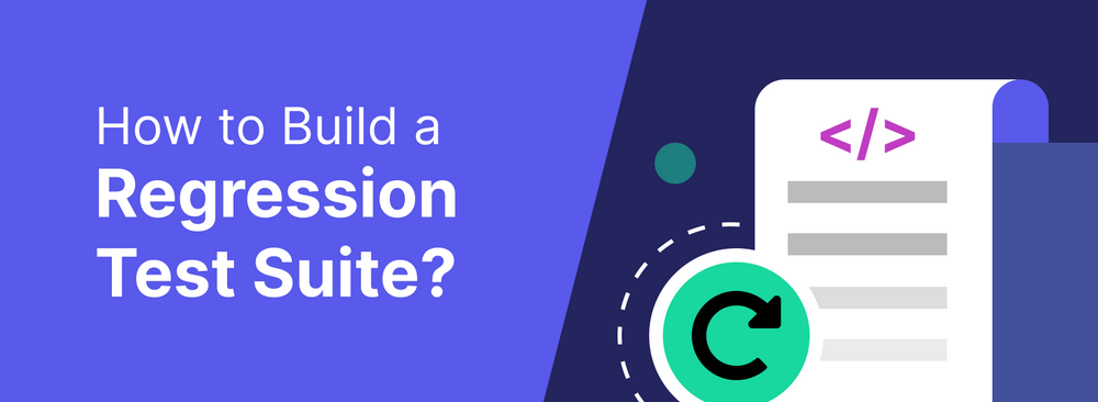 What is Regression Testing? Definition, Tools, Best Practices
