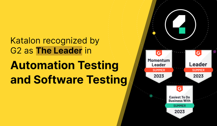 Katalon Recognized By G2 As The Leader In Automation Testing And ...