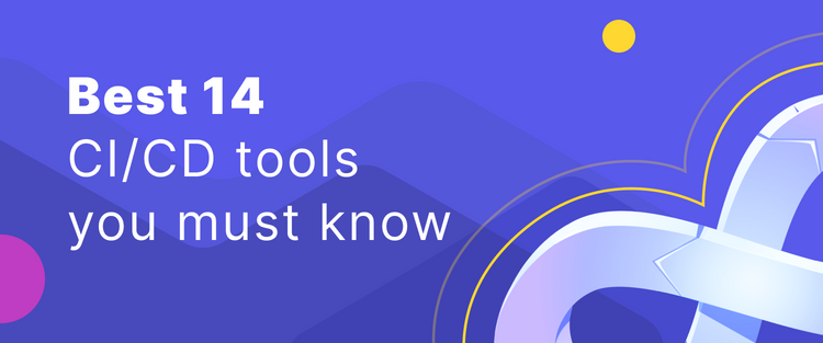 14 Must-Know CI/CD Tools for DevOps Teams in 2025