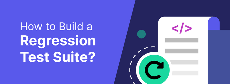 What is Regression Testing? Definition, Tools, Best Practices