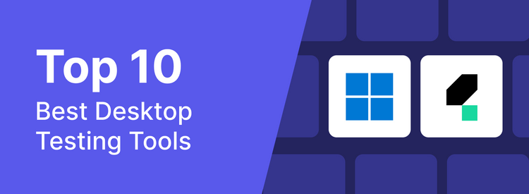 10 Best Desktop Automation Tools for QA in 2025