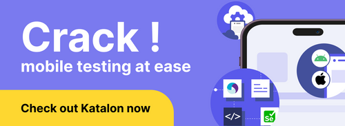 Mobile Testing Guide: How to test Android and iOS apps