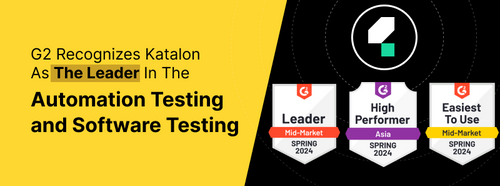 G2 Recognizes Katalon as a Leader in the Software Testing Industry