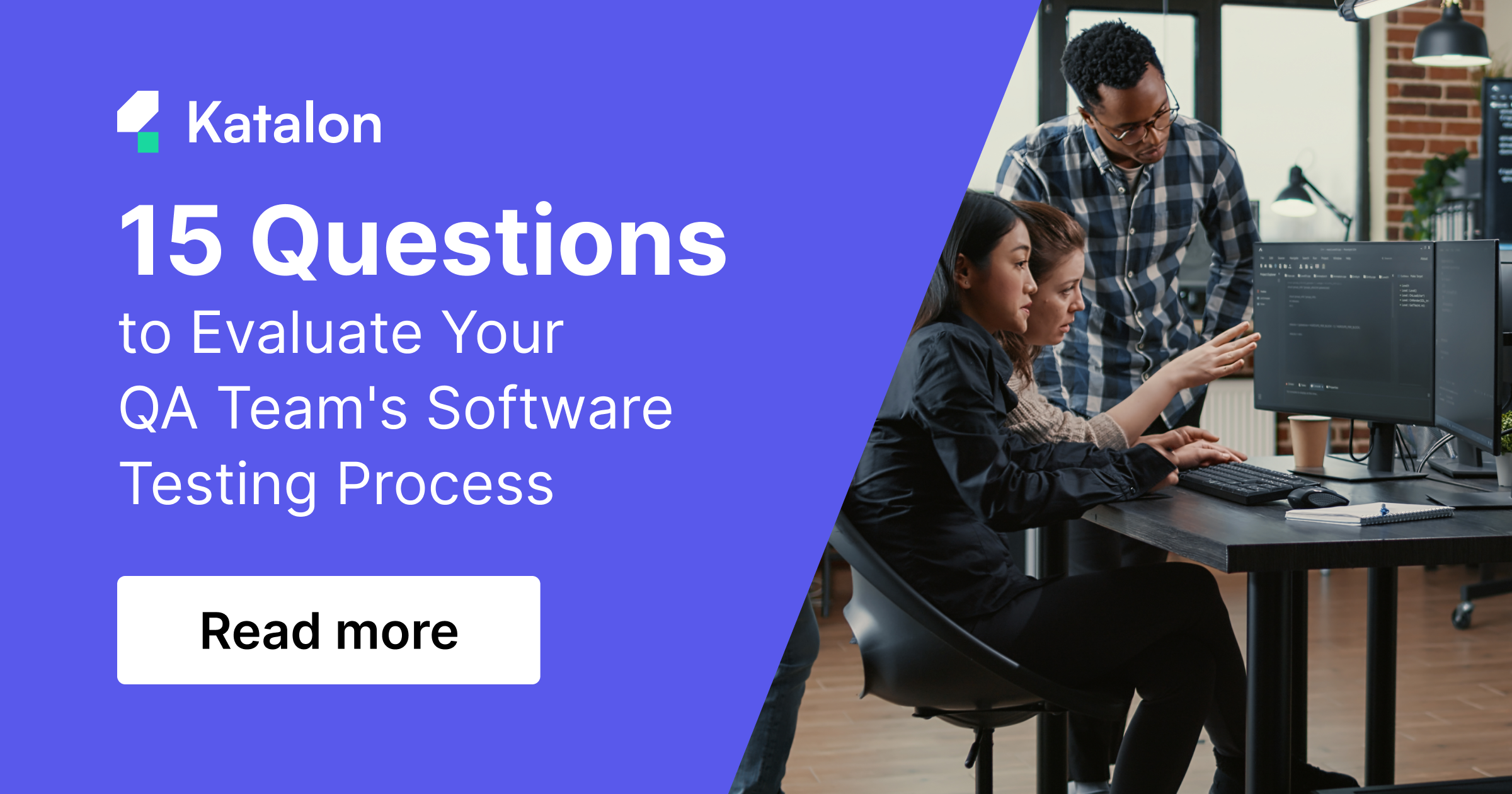 How To Improve Your QA Team's Software Testing Process