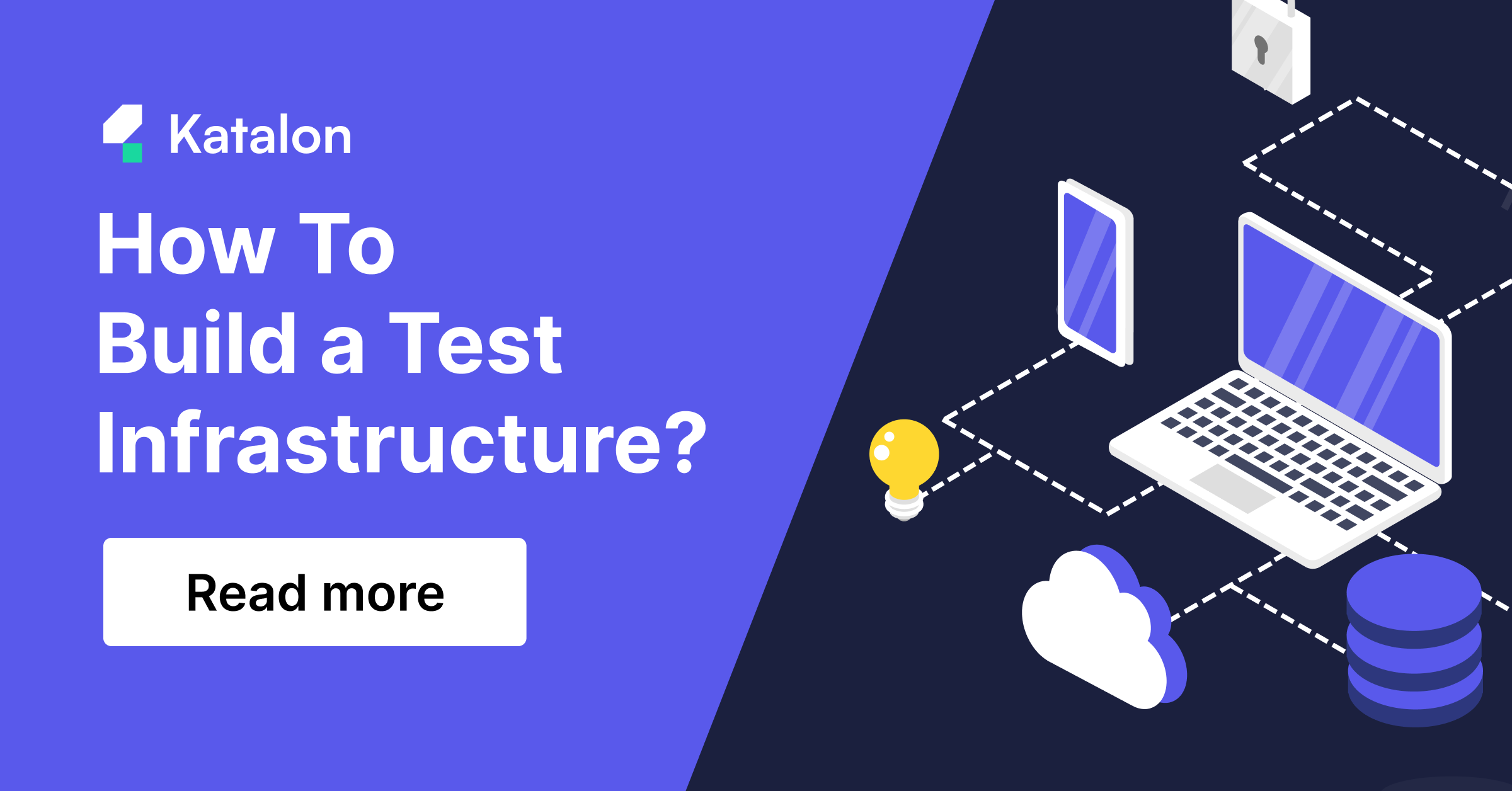 How To Build A Good Test Infrastructure?