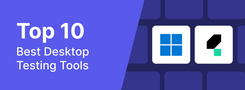 10 Best Desktop Automation Tools for QA in 2025