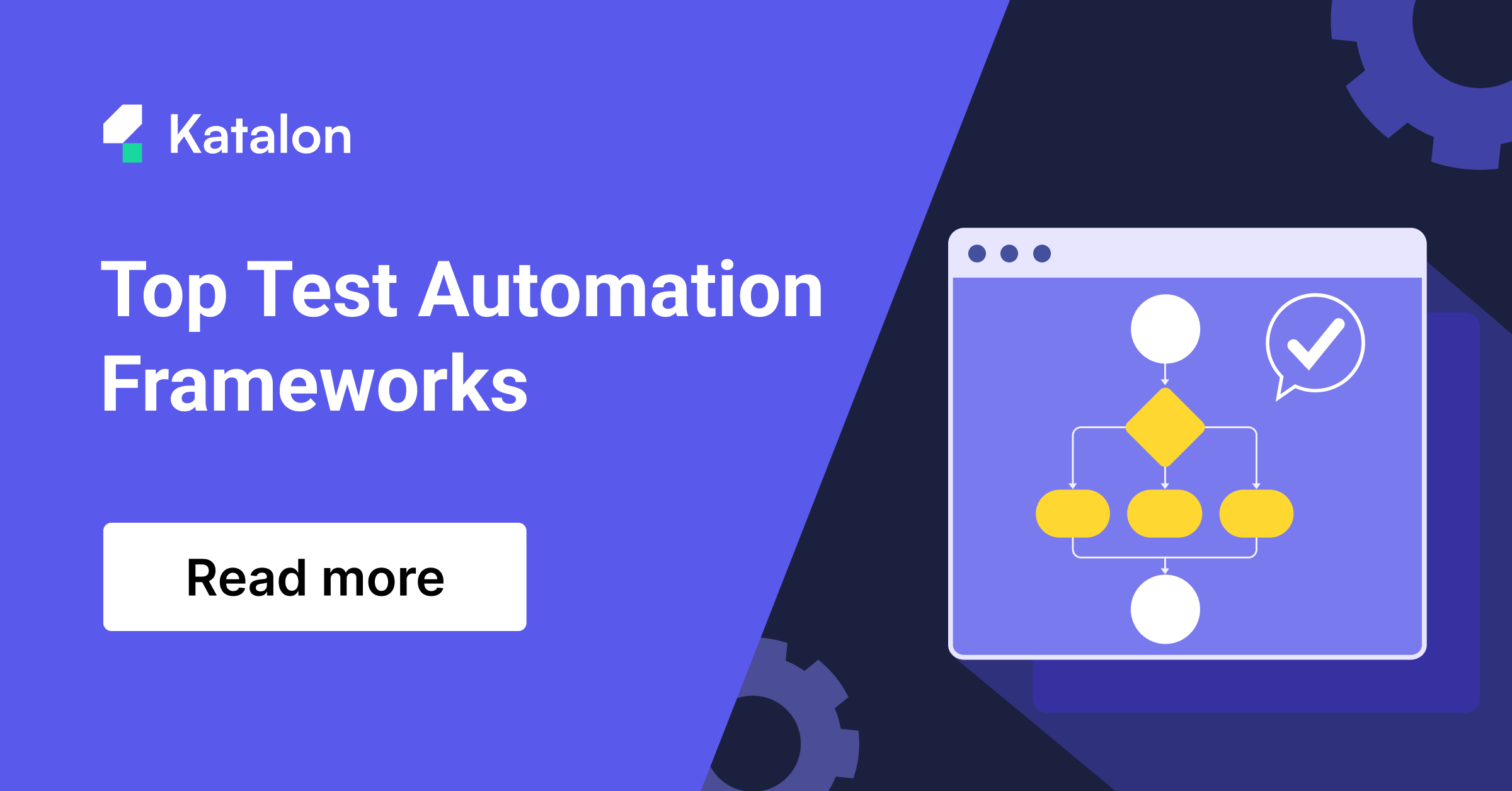Test Automation Frameworks: Everything You Should Know | Katalon