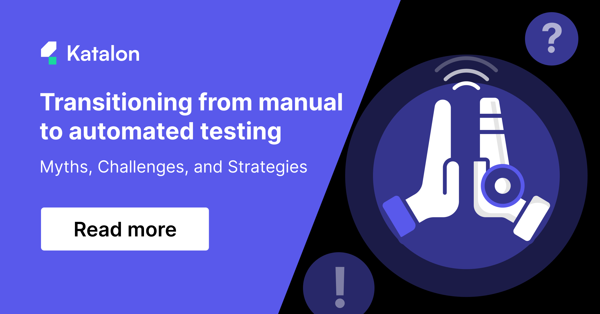 From Manual To Automated Testing: Myths, Challenges, and Strategies